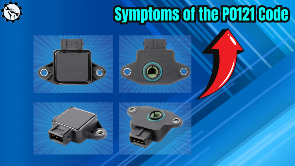 P0121 Code: Causes, Symptoms, and Easy DIY Fixes – WeeklyTools